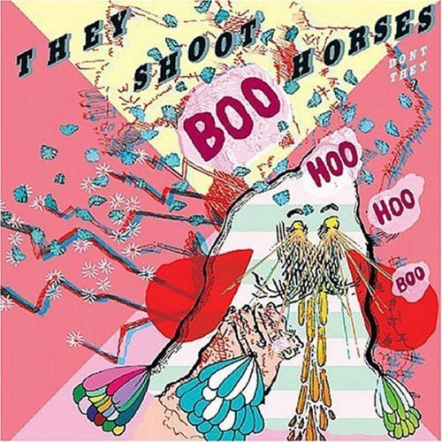 Boo Hoo Hoo Boo by THEY SHOOT HORSES DON't THEY - Amazon.com Music