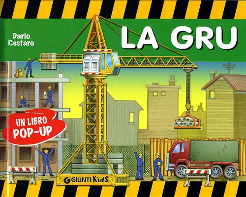 Amazon.com: La gru. Libro pop-up: 9788809744240: Cestaro, Dario.: Books