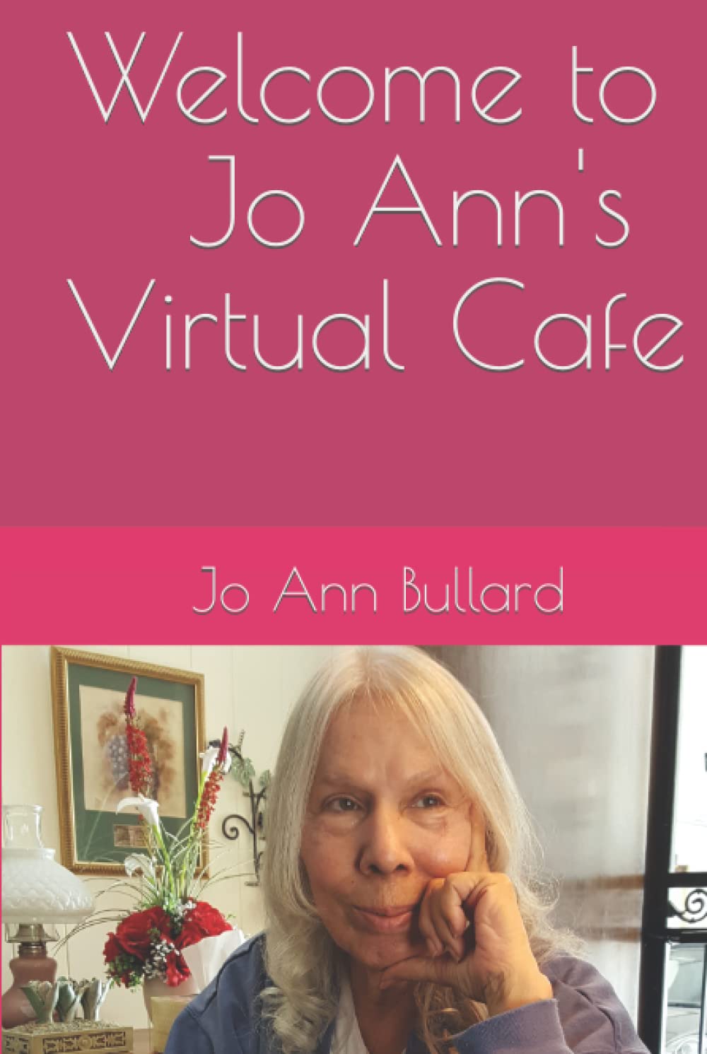Welcome to Jo Ann's Virtual Cafe: Bullard, Jo Ann, Morin, Joe Gene ...