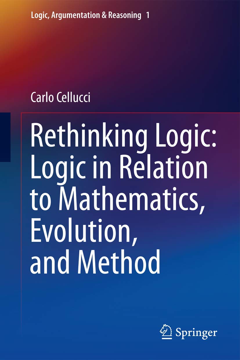 Amazon.com: Rethinking Logic: Logic in Relation to Mathematics ...