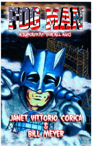Fog Man - Kindle edition by Corica, Janet Vittorio, Meyer, Bill ...