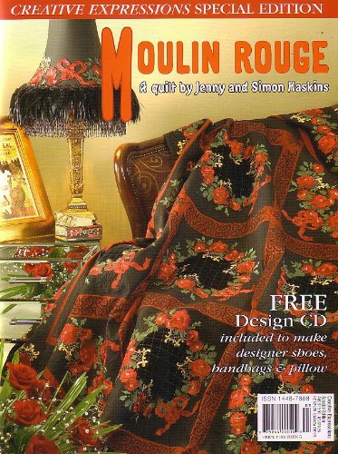 Moulin Rouge: A Quilt by Jenny and Simon Haskins [Creative Expressions ...