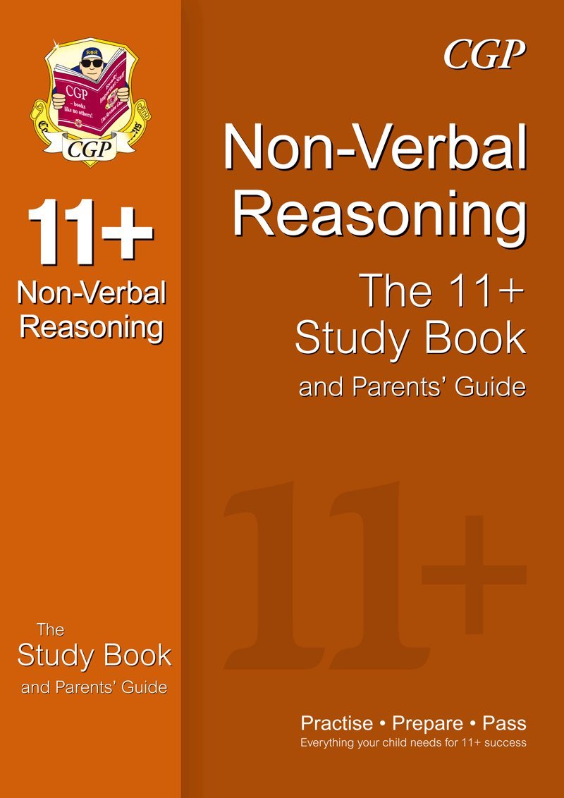 11+ Non-Verbal Reasoning Study Book and Parents' Guide (for GL & Other ...