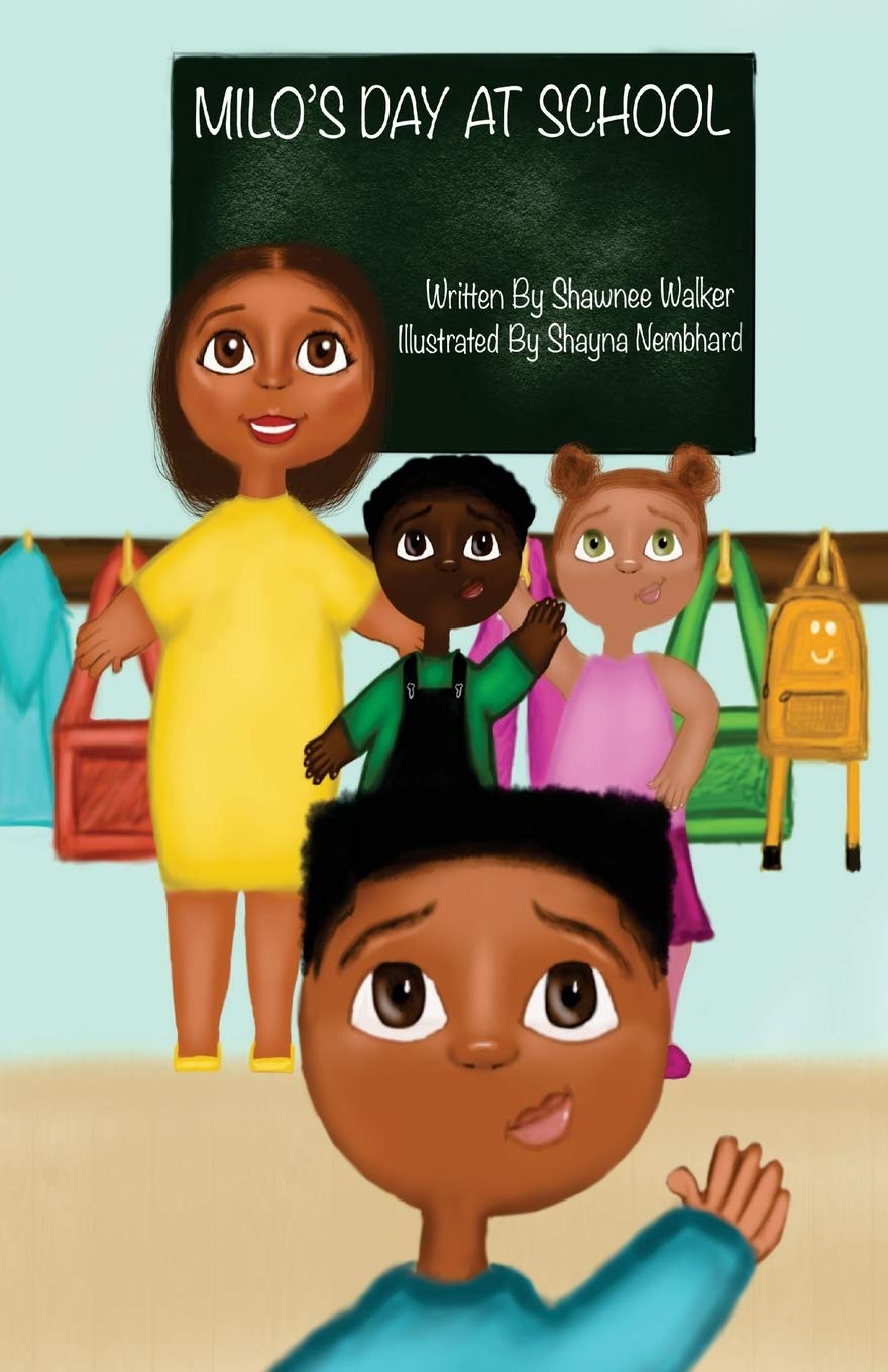 Milo's Day At School: Walker, Shawnee, Nembhard, Shayna: 9781981400195 ...