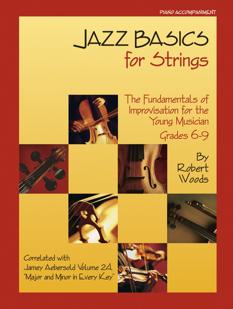 Jazz Basics for Strings - Piano Accompaniment: The Fundamentals of ...