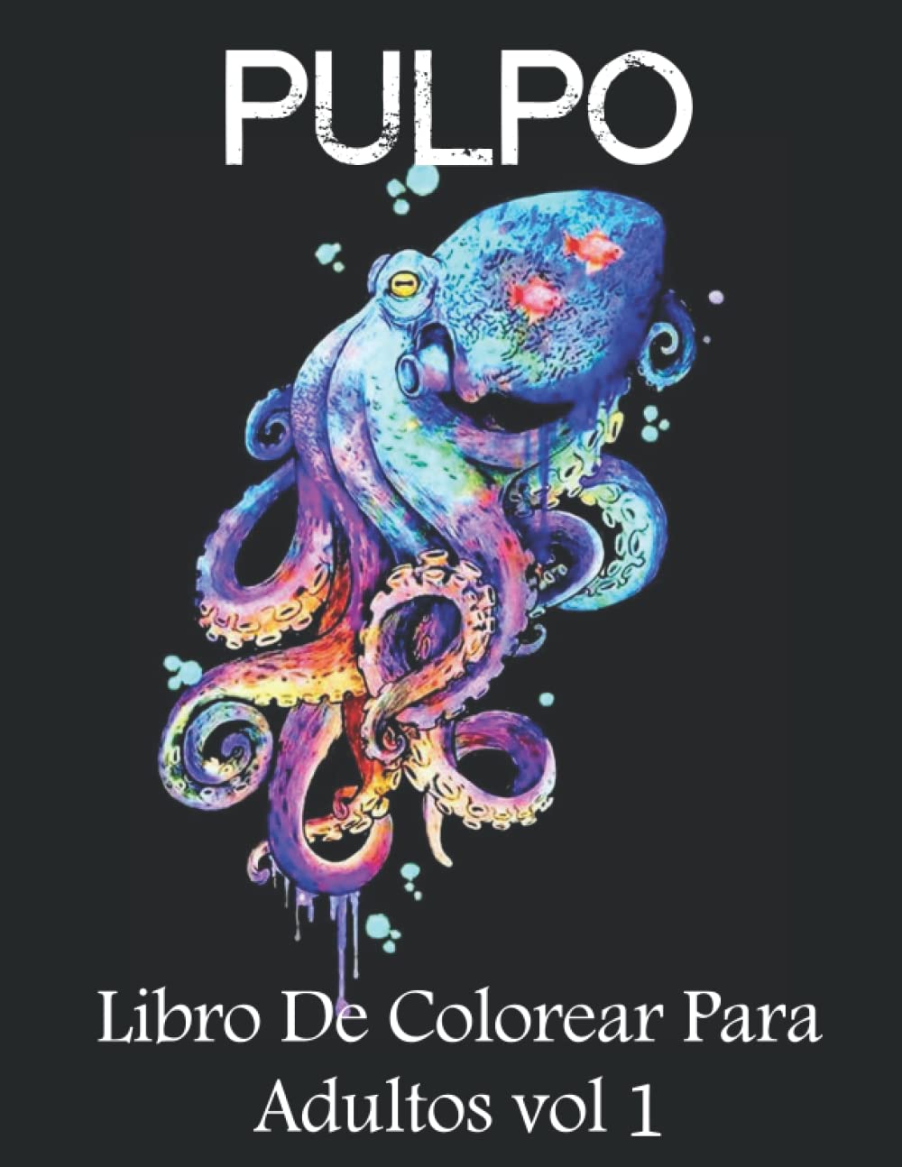 Buy pulpo adultos libro para colorear vol 1: 46 Maravillosos diseños de ...