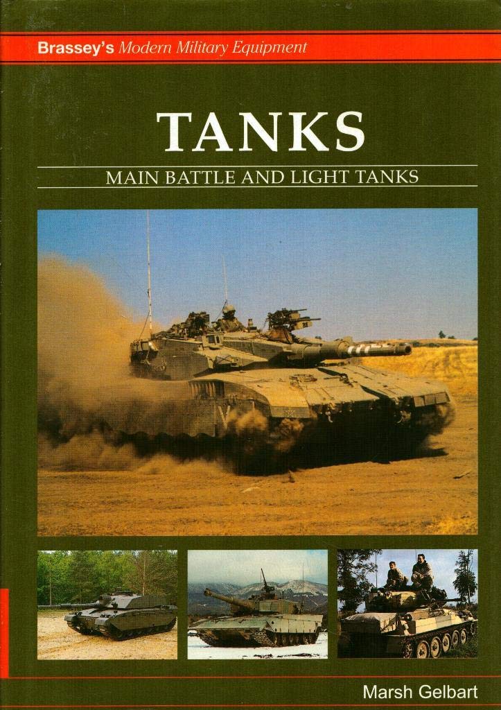 TANKS: Main Battle and Light tanks (Brassey's Modern Military Equipment ...