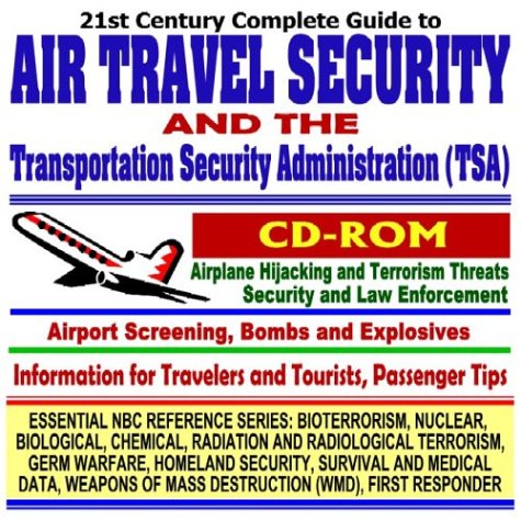 21st Century Complete Guide to Air Travel Security and the ...