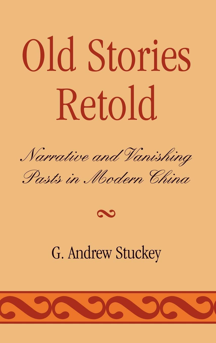 Amazon.com: Old Stories Retold: Narrative and Vanishing Pasts in Modern ...