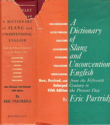 A Dictionary of Slang and Unconventional English f: Amazon.co.uk: Books