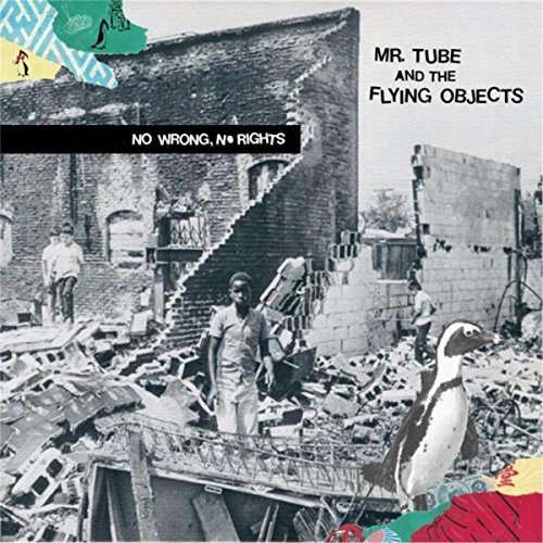No Wrong, No Rights von Mr. Tube and the Flying Objects auf Amazon Music Unlimited