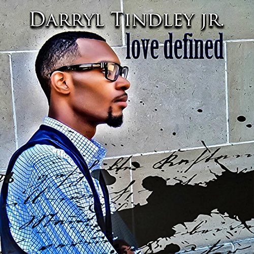 Play Love Defined by Darryl Tindley Jr. on Amazon Music