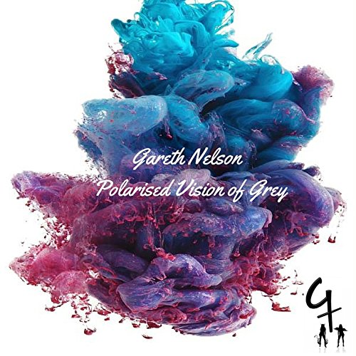 Play Polarised Vision of Grey by Gareth Nelson on Amazon Music