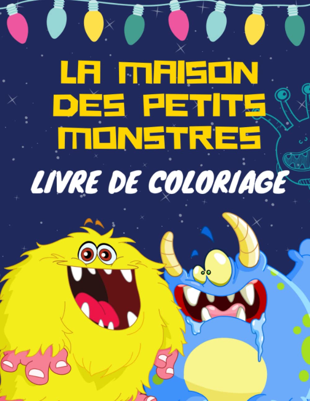 Buy La maison des petits Monstres, livre de coloriage Monstre (Pour ...