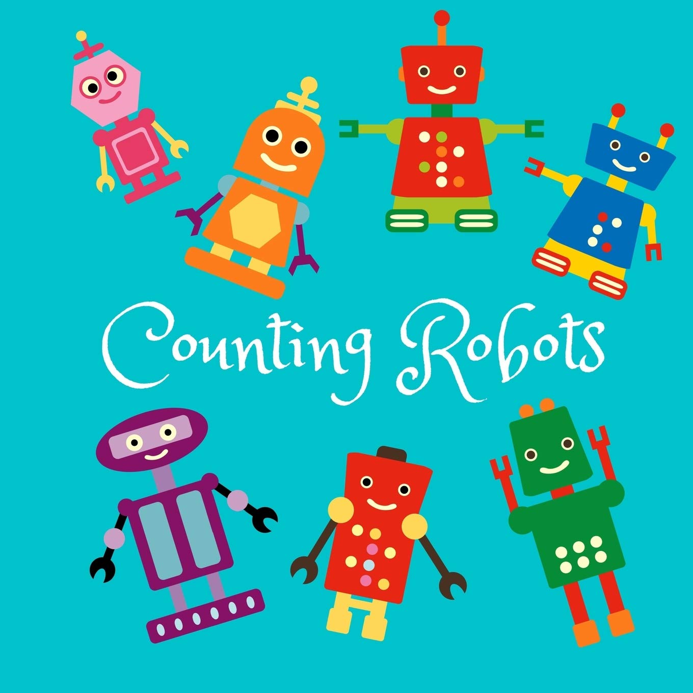 Counting Robots: A Fun Full Color Picture Puzzle Book for 2-6 Year Olds ...
