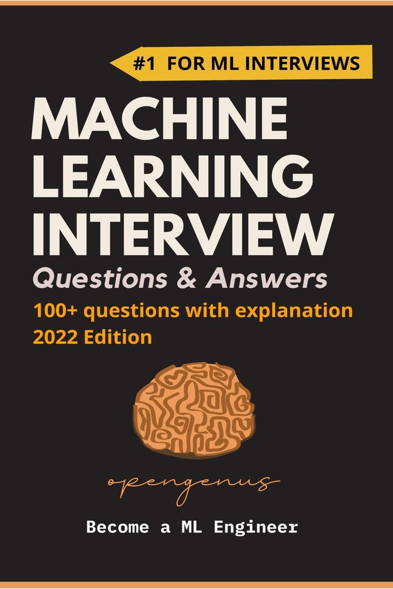 Buy Machine Learning Interview Questions and Answers : Become a ML ...