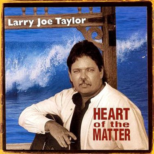 Play Heart of the Matter by Larry Joe Taylor on Amazon Music