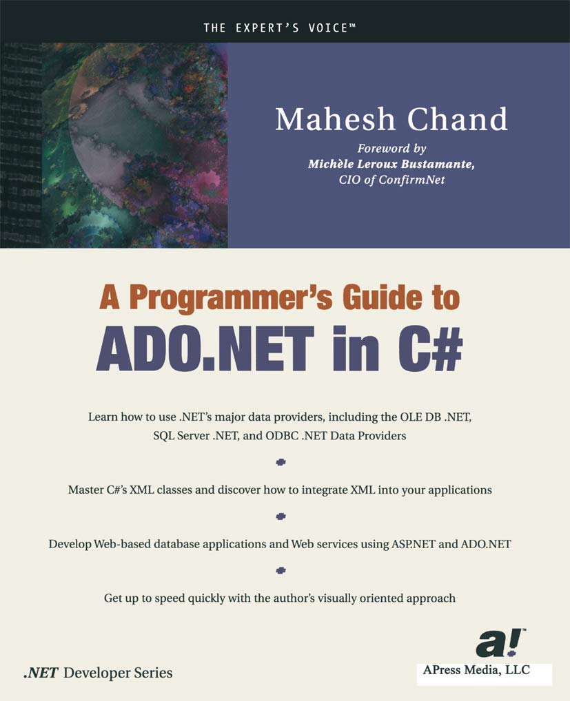 A Programmer's Guide to ADO .NET in C#: Mahesh Chand: 9781893115392: Amazon.com: Books