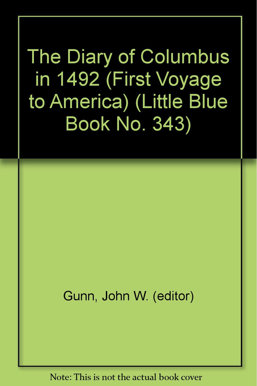 The Diary of Columbus in 1492 (First Voyage to America) (Little Blue ...