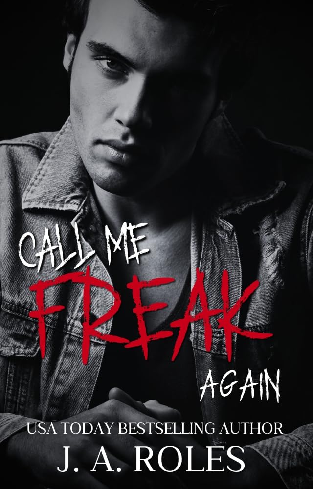 CALL ME FREAK AGAIN: A DARK PSYCHOLOGICAL THRILLER ROMANCE PART TWO ...