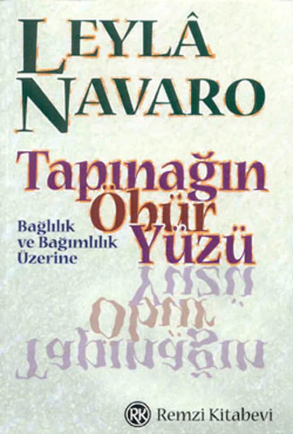 Amazon.com: Tapinagin Obur Yuzu: 9789751407115: Leyla Navaro: Books