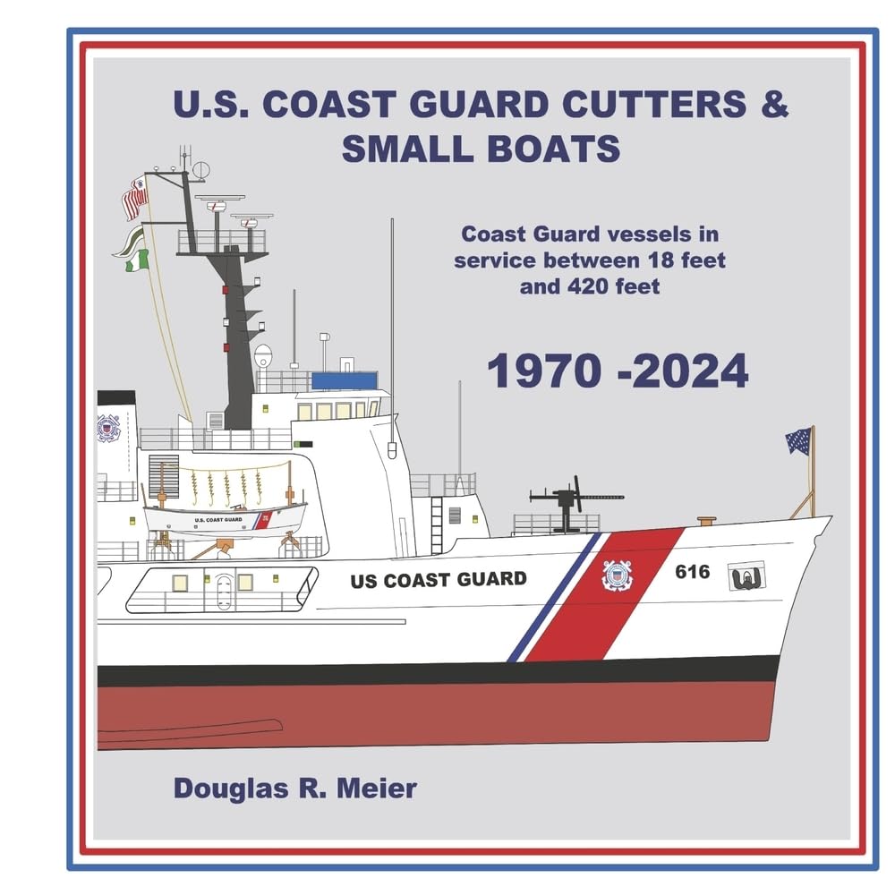 Amazon.com: U.S. Coast Guard Cutters & Small Boats: 9798218407278 ...