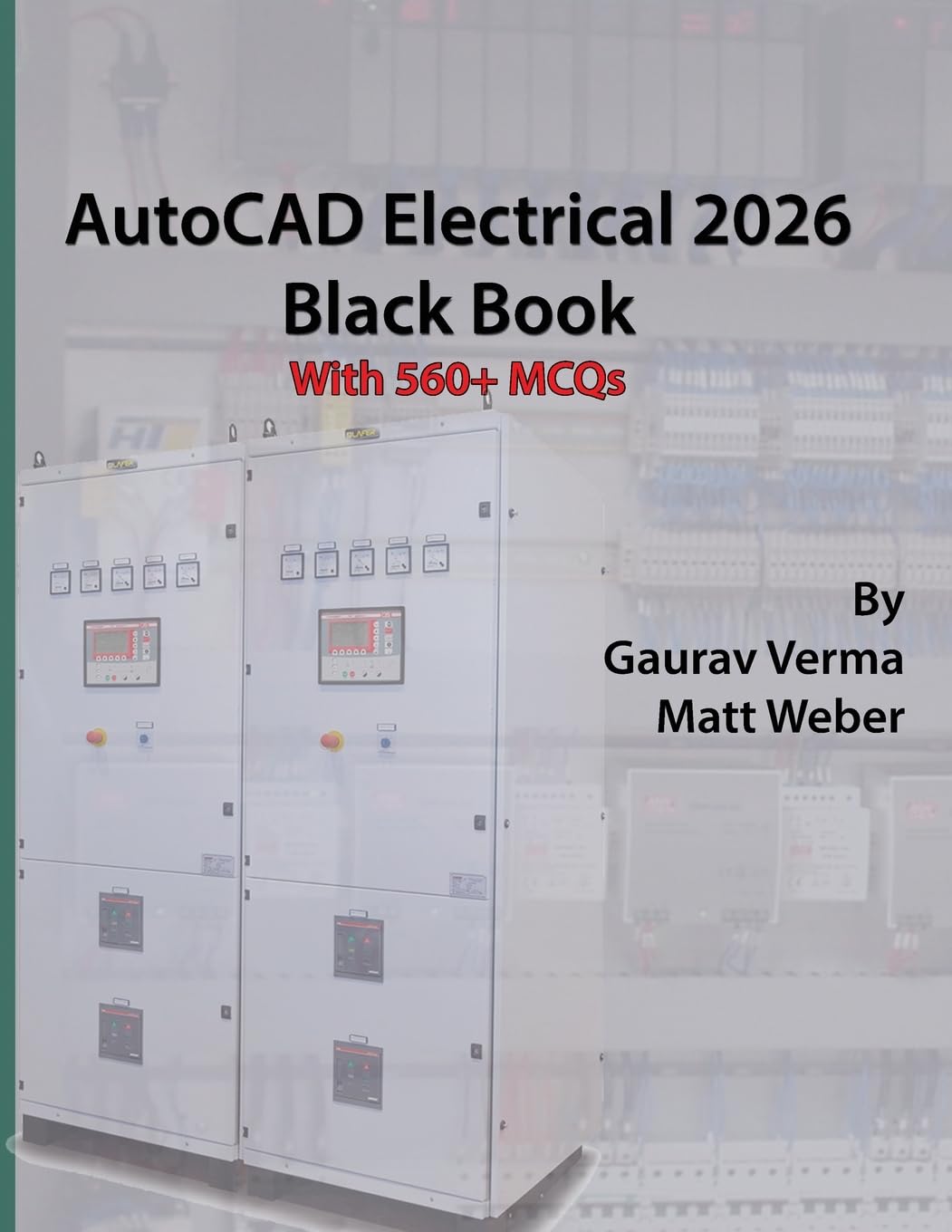 AutoCAD Electrical 2026 Black Book: Verma, Gaurav, Weber, Matt ...