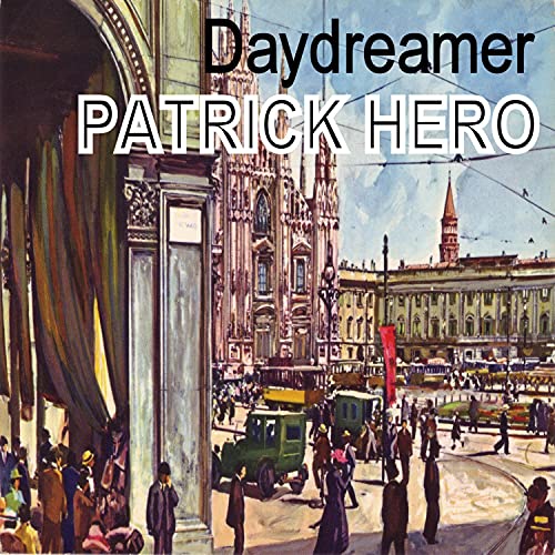 Daydreamer de Patrick Hero en Amazon Music Unlimited