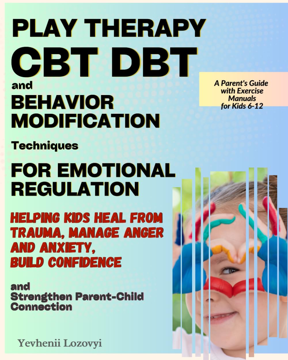 Play Therapy, CBT, DBT, and Behavior Modification Techniques for ...