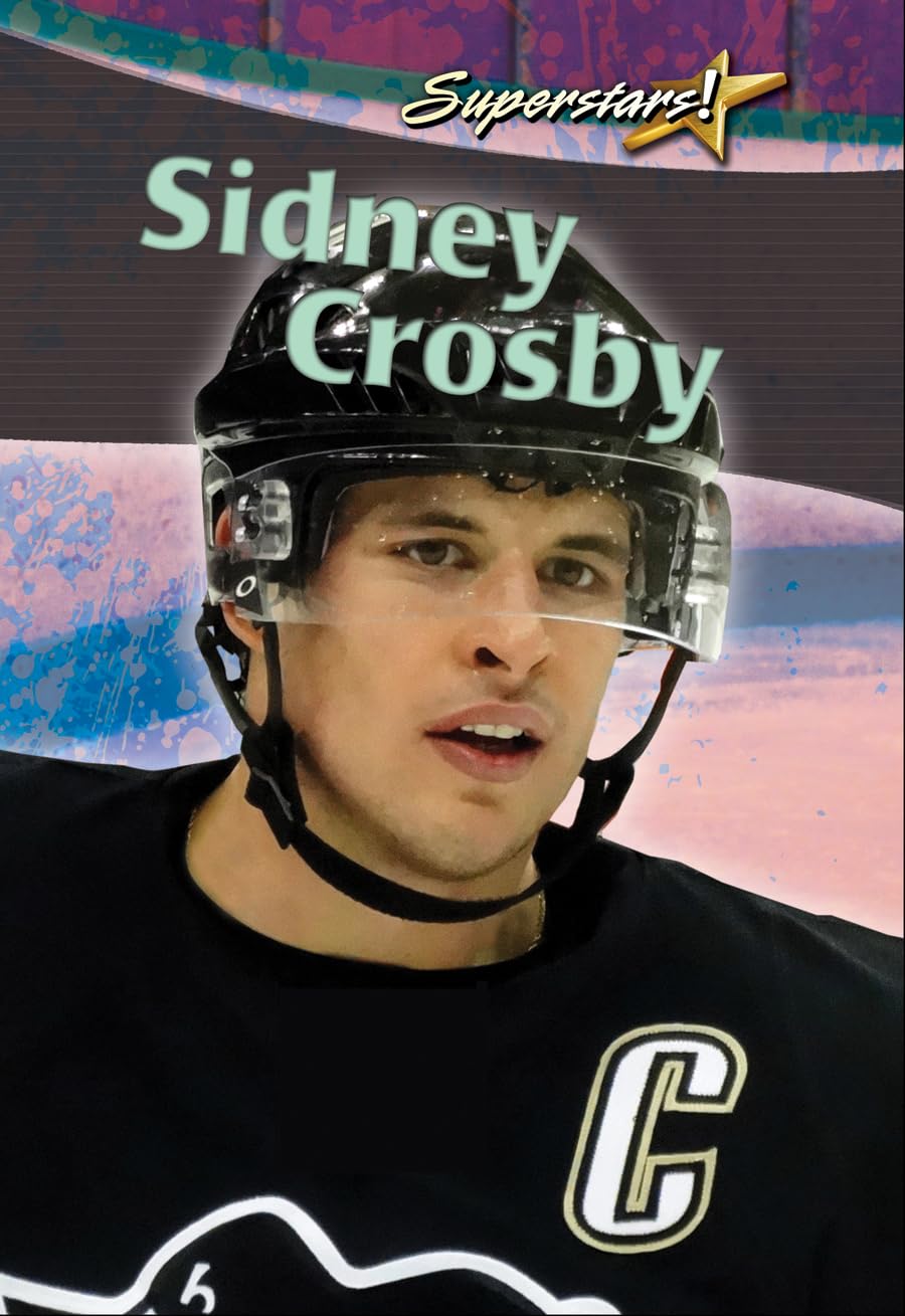 Sidney Crosby (Superstars!): Burns, Kylie: 9780778700685: Amazon.com: Books