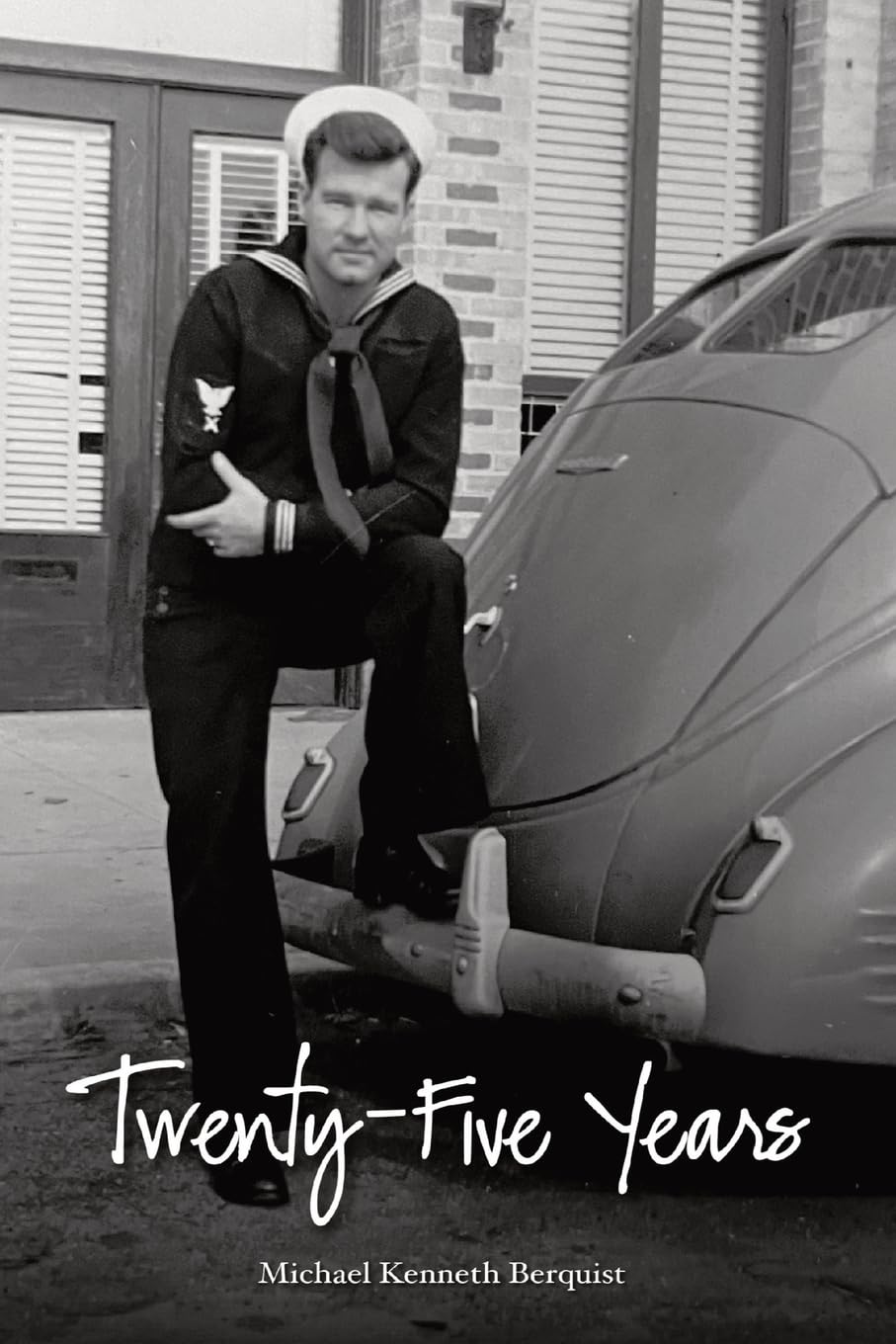 Twenty-Five Years: Berquist, Michael K: 9798218073329: Amazon.com: Books