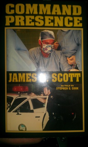 Command Presence: Scott, James H.: 9780979264627: Amazon.com: Books