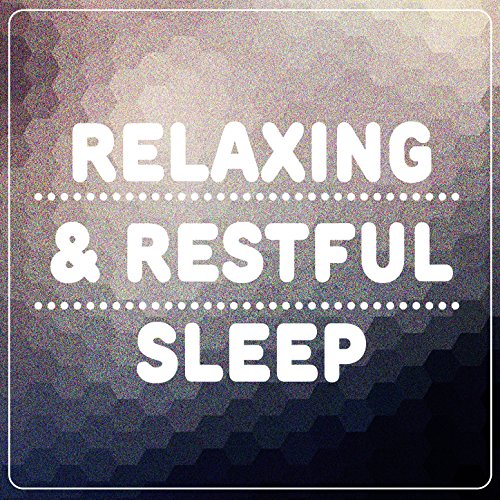Play Relaxing & Restful Sleep by Sleep Relaxation on Amazon Music
