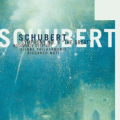 Schubert: Symphony No. 9 "The Great" & Rosamunde Overture von Riccardo ...