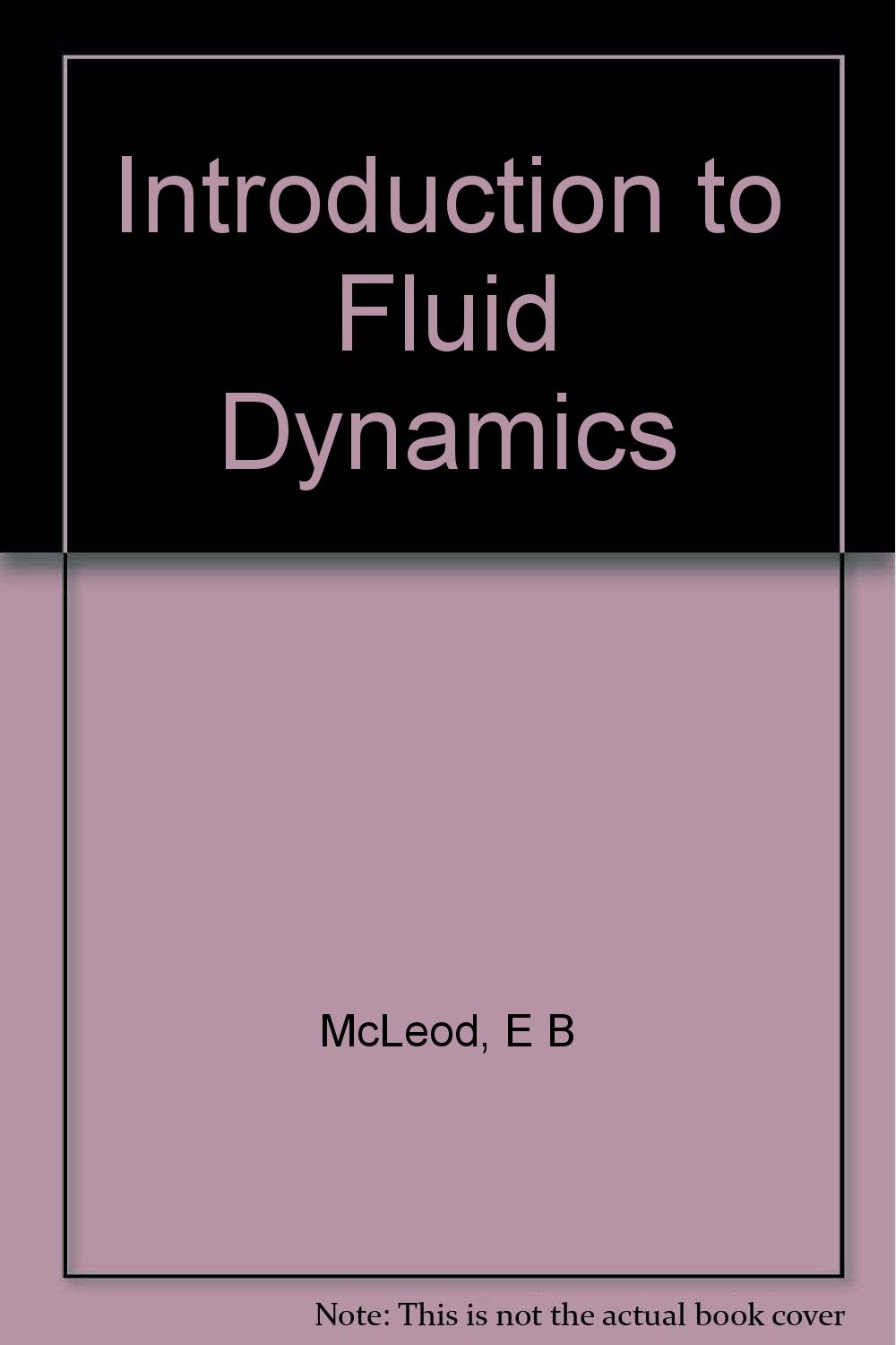Introduction to fluid dynamics (International series of monographs on ...