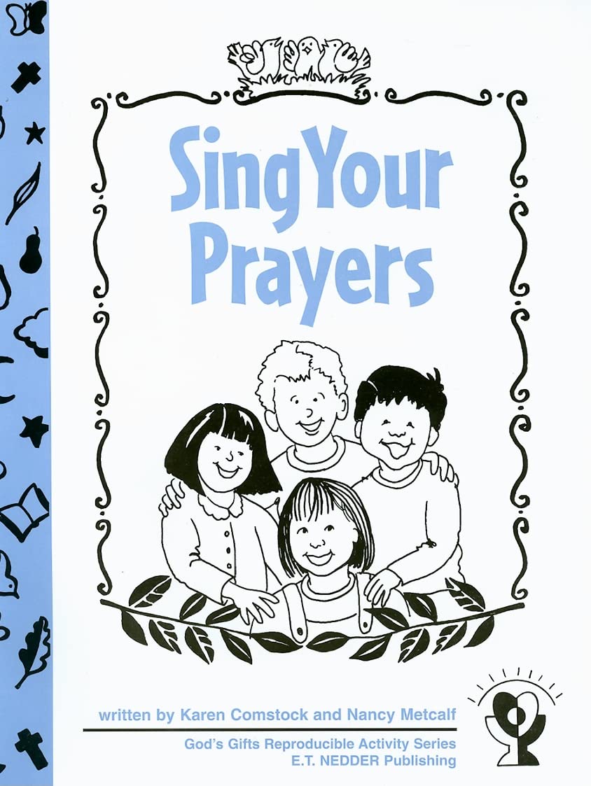 Sing Your Prayers (God's Gifts Reproducible Activity): Comstock, Karen ...