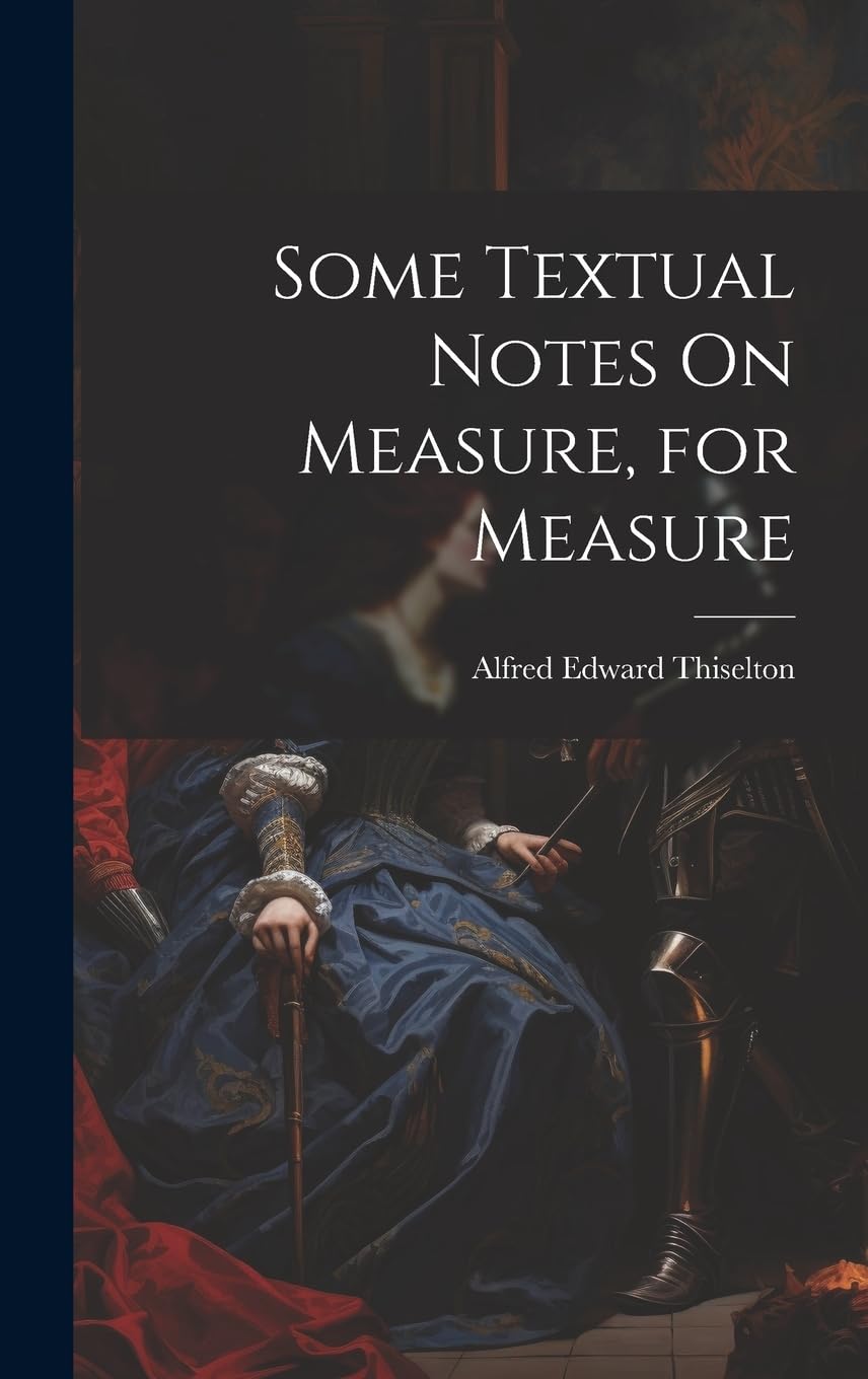 Amazon.com: Some Textual Notes On Measure, for Measure: 9781020677021 ...