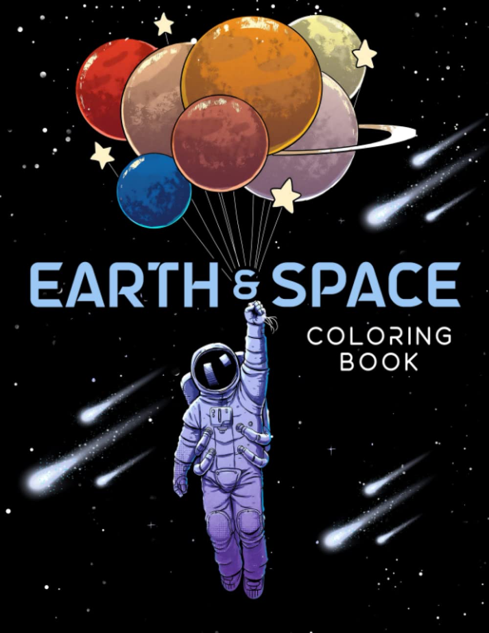 Earth and Space Coloring Book For Adults: New Special Edition Of ...