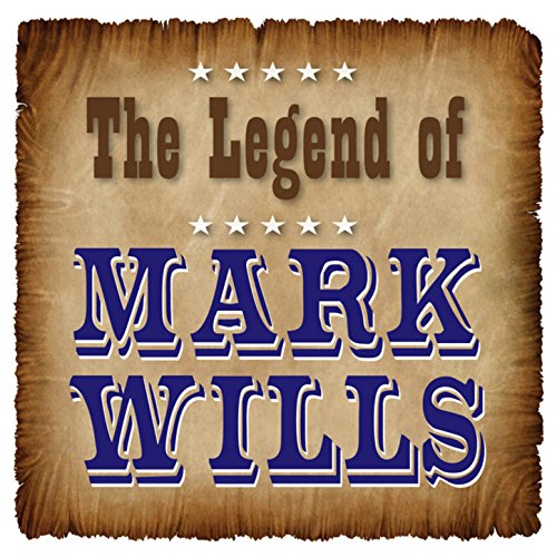 Play The Legend of Mark Wills by Mark Wills on Amazon Music