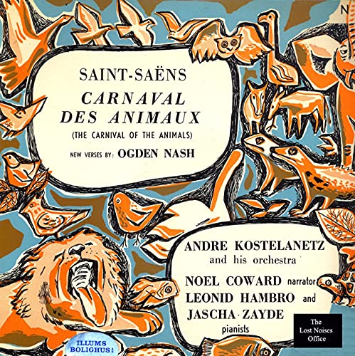 The Carnival of the Animals: Camille Saint-Saëns, With New Verses by ...