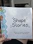 Shape Stories (Growing Writers): Shackelford, Amanda, Warner, Leslie ...