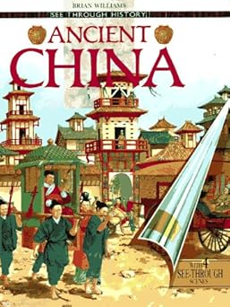 Ancient China (See Through History): Williams, Brian: 9780670871575 ...