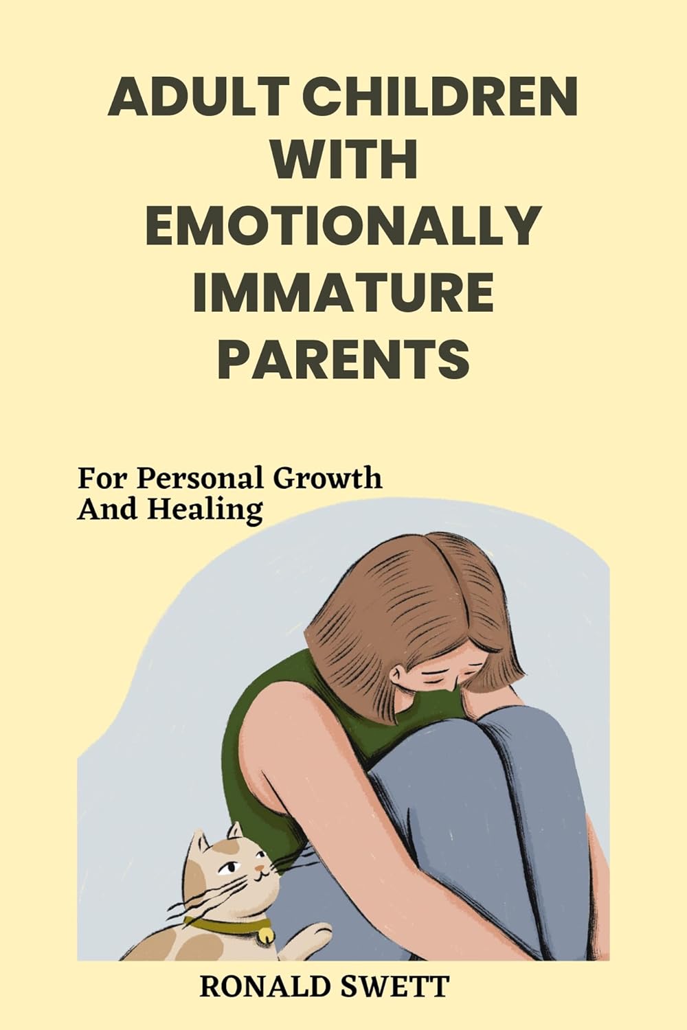 Challenges Faced by Adults Children with Emotionally Immature Parents: Navigating the ...