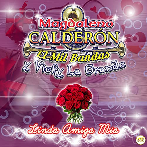 Linda Amiga Mía von Magdaleno Calderón El Mil Bandas & Vicky La Grande ...