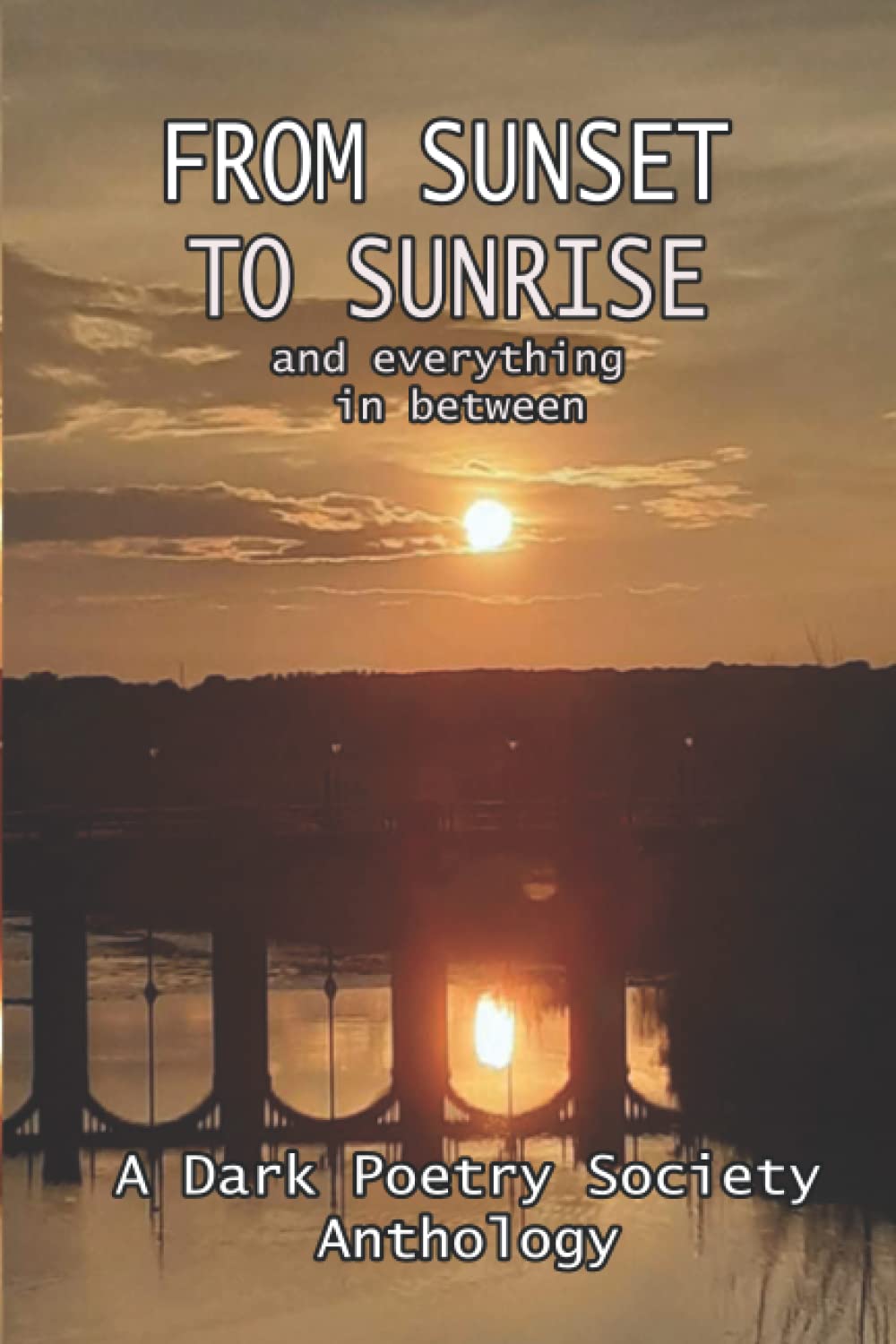 From Sunset To Sunrise: and everything in between: Benton, Amanda Jayne ...