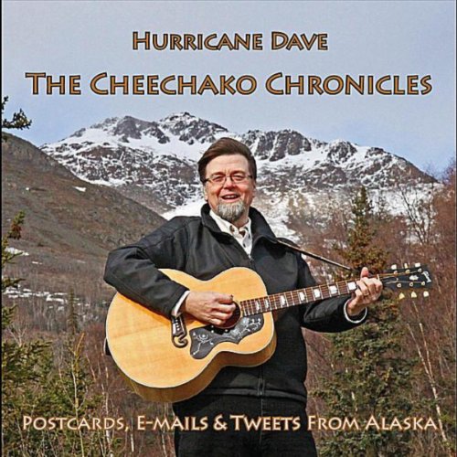 Amazon.com: The Cheechako Chronicles: Postcards, E-mails & Tweets From ...