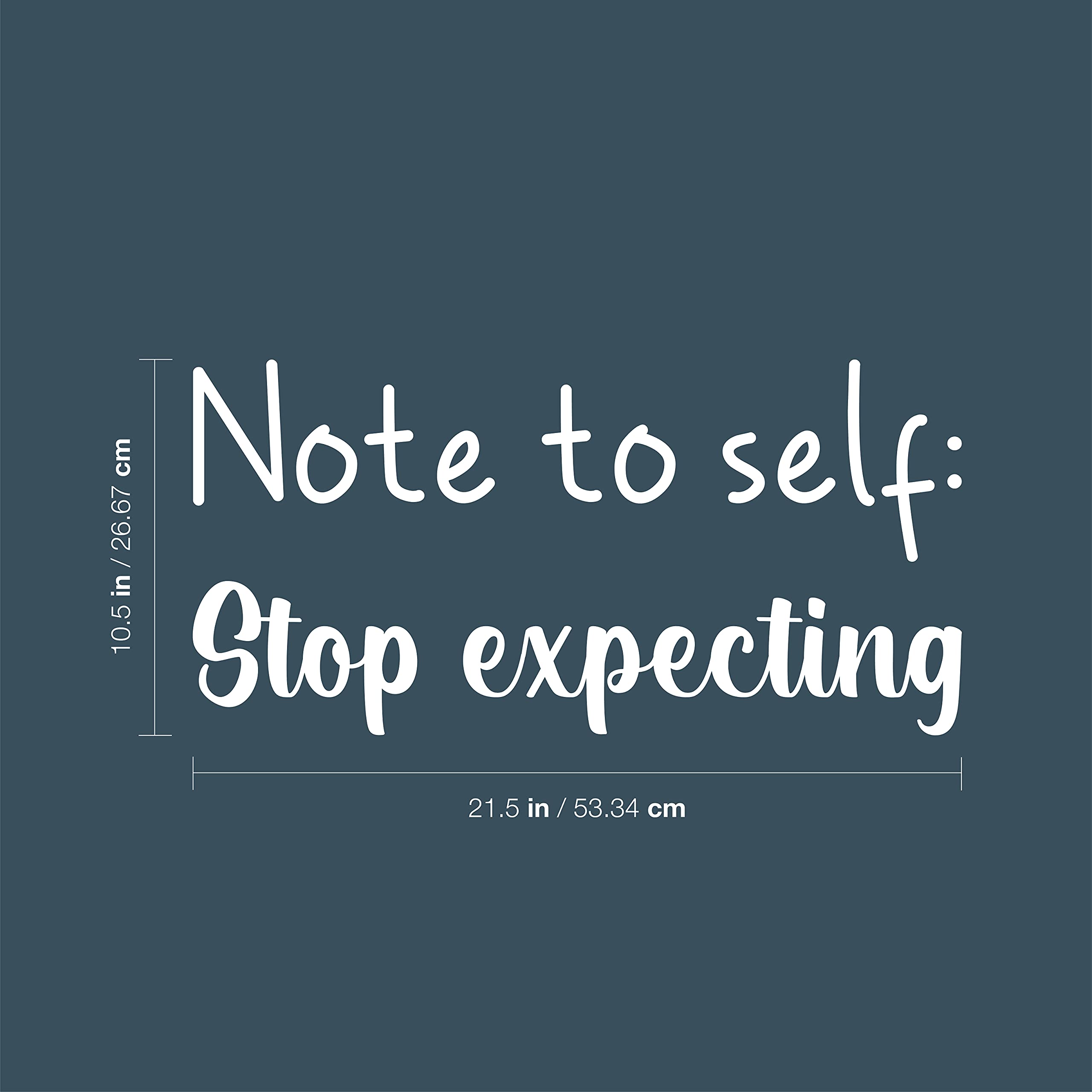 Note To Self Stop Expecting