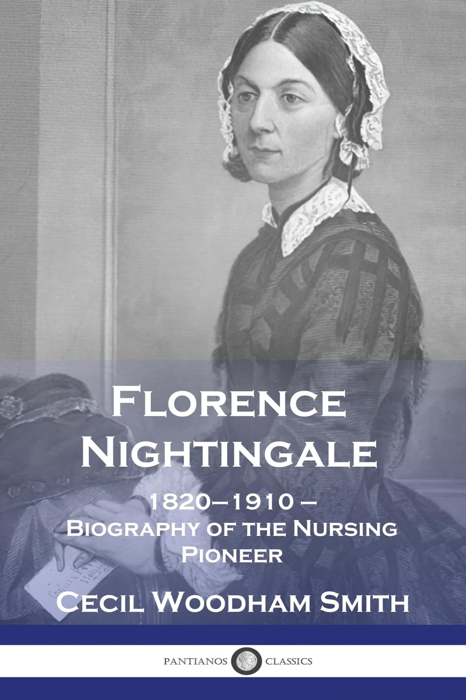 Florence Nightingale: 1820-1910 - Biography of the Nursing Pioneer ...