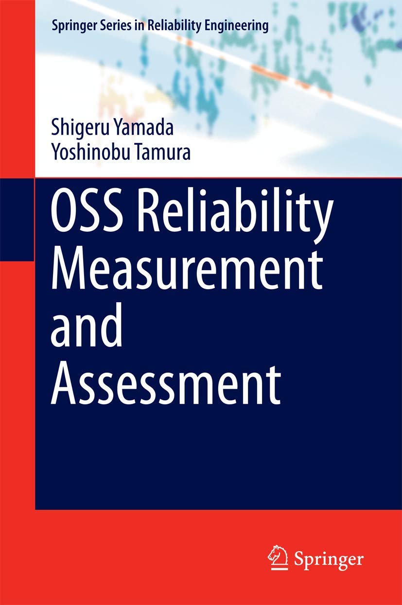 OSS Reliability Measurement and Assessment (Springer Series in ...
