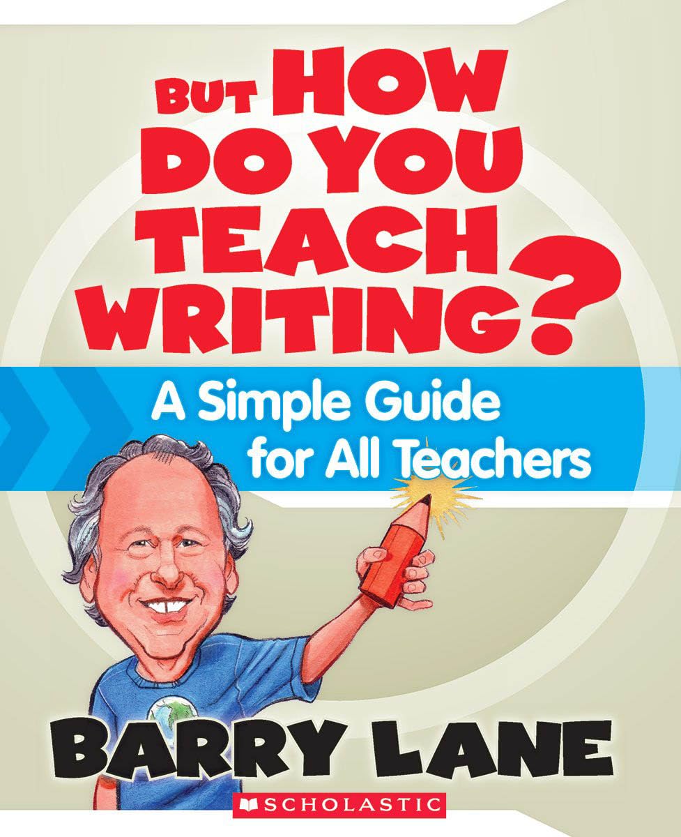 Amazon.com: But How Do You Teach Writing?: A Simple Guide for All ...